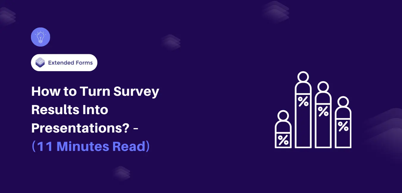 How to Turn Survey Results Into Presentations? (11 Minutes Read ...