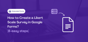 How to Create a Likert Scale Survey in Google Forms? [4 Easy Steps ...