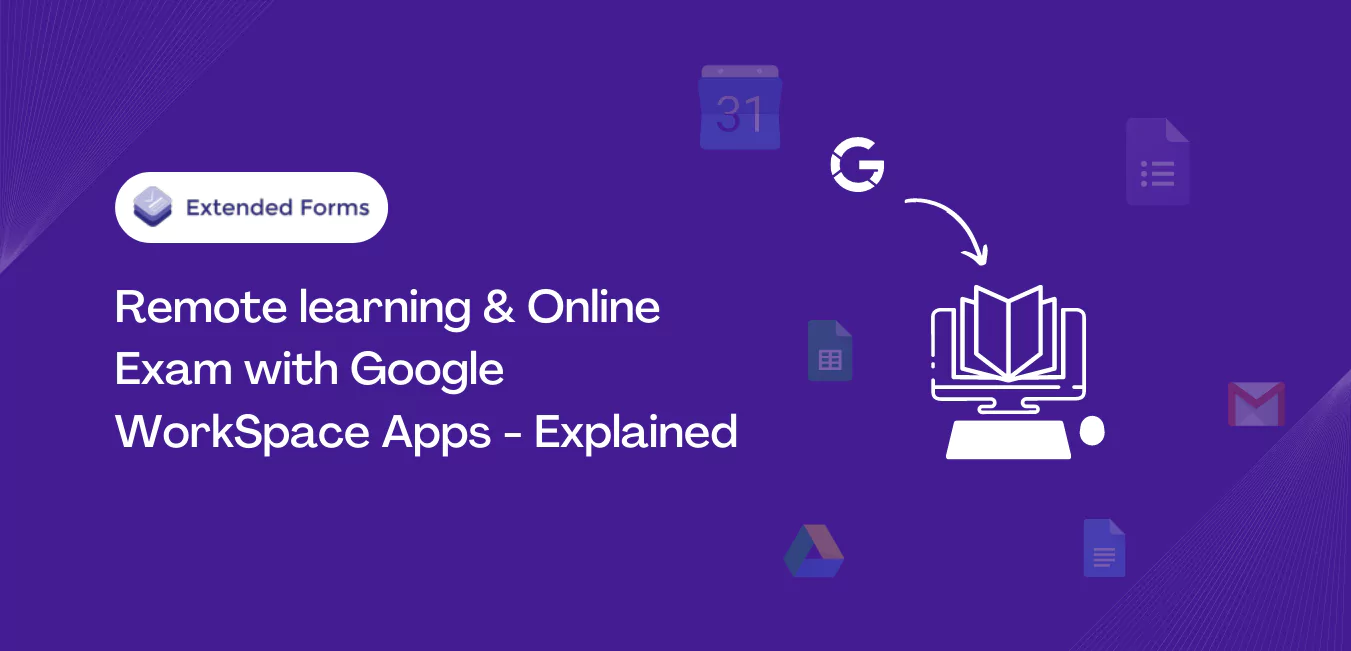 Remote learning and Online Exam with Google Workspace Apps - Explained ...