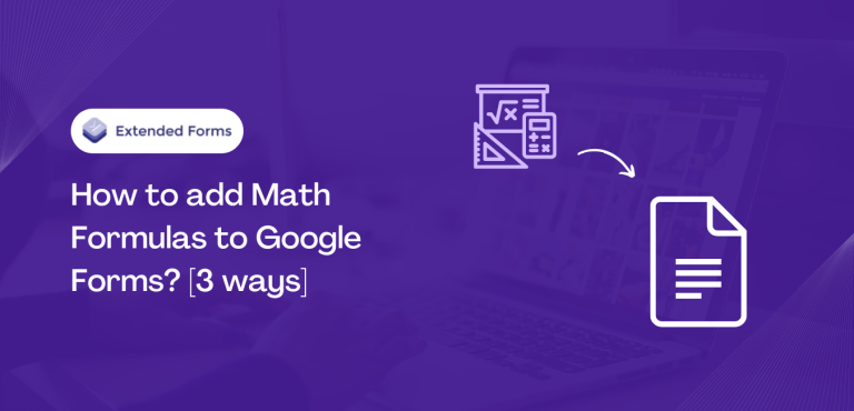 How to add Math Formulas to Google Forms? [3 ways] - Extended Forms
