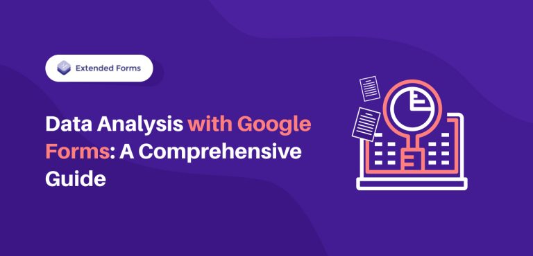 Data Analysis with Google Forms: A Comprehensive Guide - Extended Forms