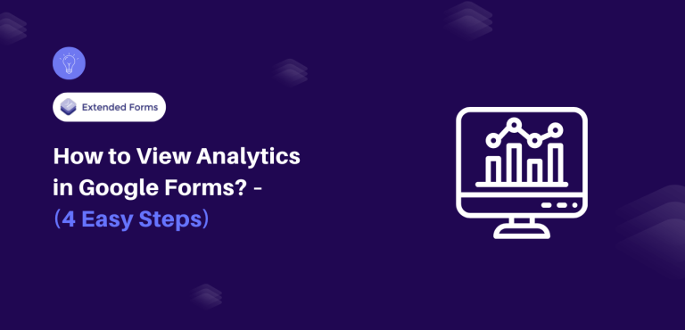 How to View Analytics in Google Forms? (4 Easy Steps) - Extended Forms